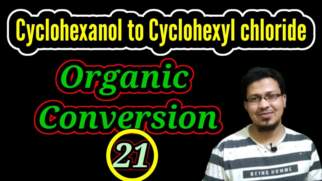 Cyclohexanol to Cyclohexyl chloride - YouTube