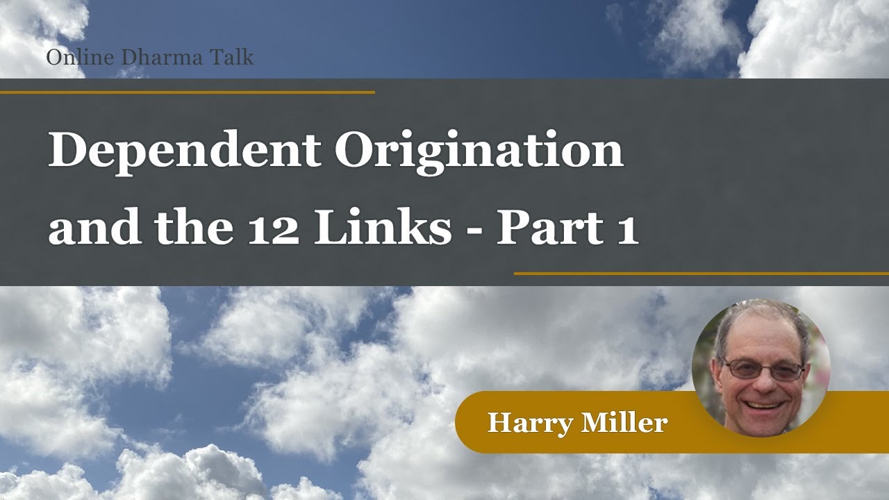 Dependent Origination and the 12 Links – Part 1 - YouTube
