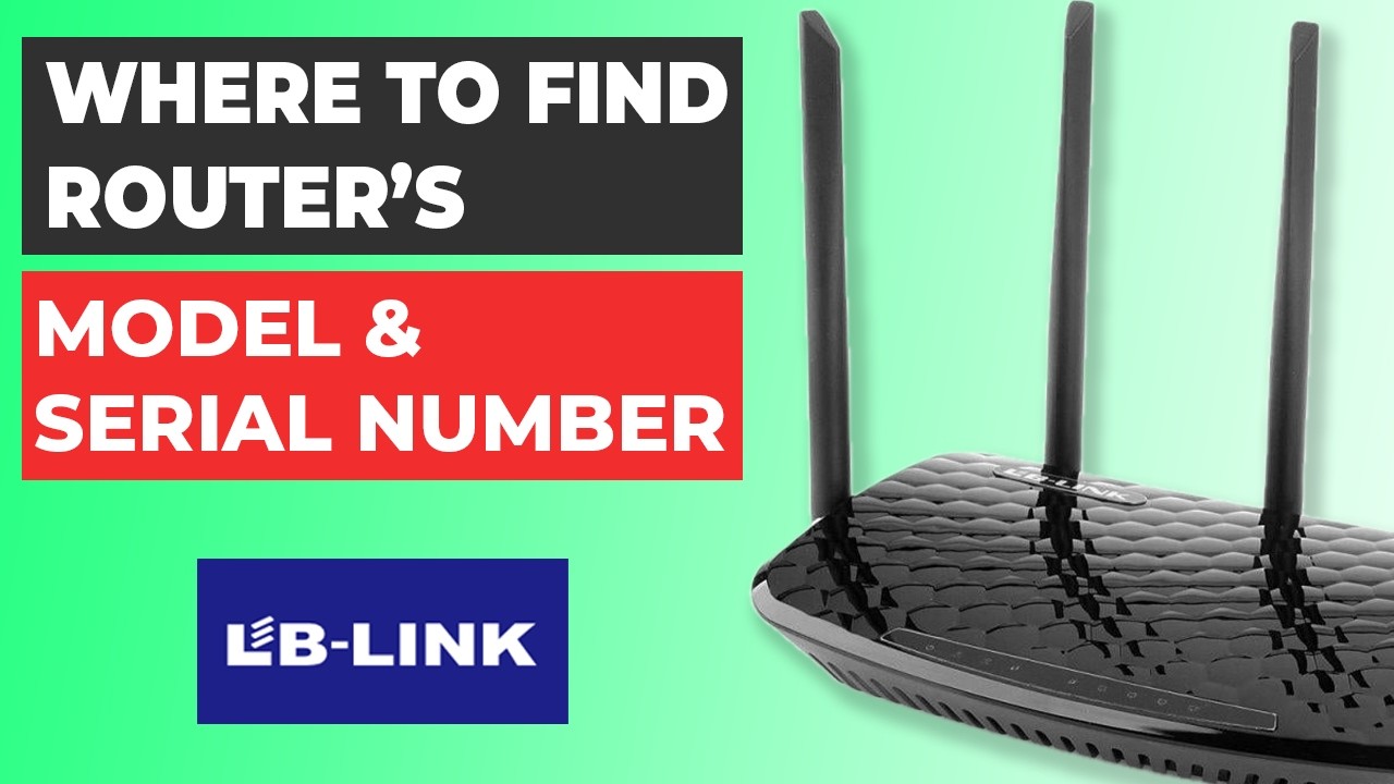 LB-LINK Router Serial Number | LB-LINK Router Model (Where to Find ...