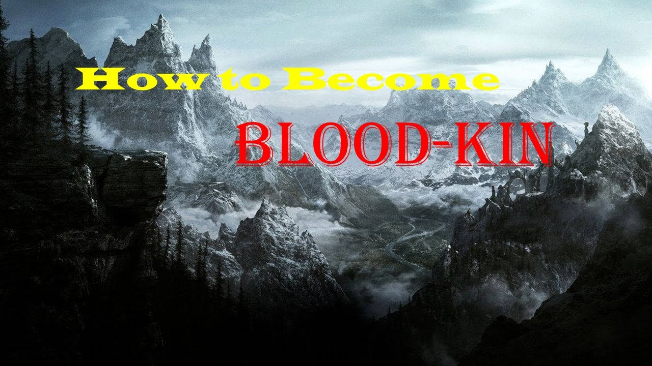 ELDER SCROLLS V: BECOMING A BLOOD-KIN - YouTube