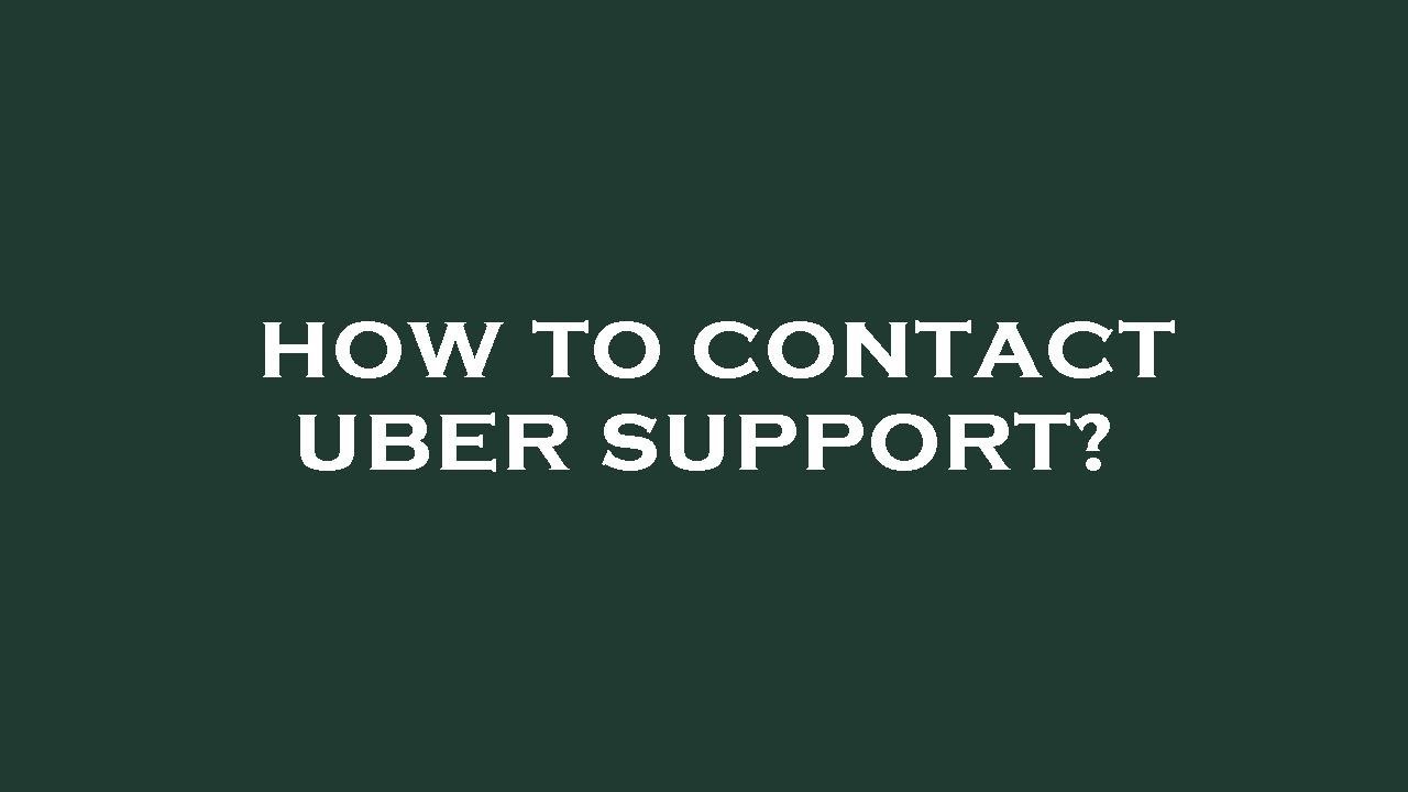 How To Contact Uber Support YouTube how-to-contact-uber-support-youtube