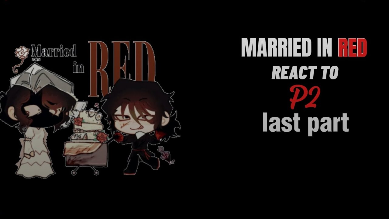 MARRIED IN RED REACT TO}• PT2 Last part- Bok-su x Da-jeong ¡BLOOD! 🥀 - YouTube