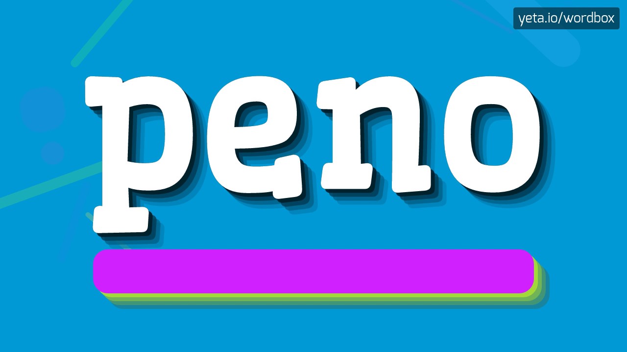PENO - HOW TO PRONOUNCE IT!? - YouTube