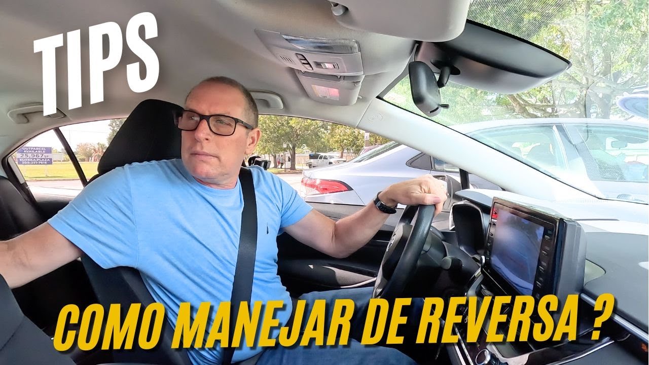 ¿Cómo manejar un auto en reversa? 4 puntos a tomar en cuenta - YouTube