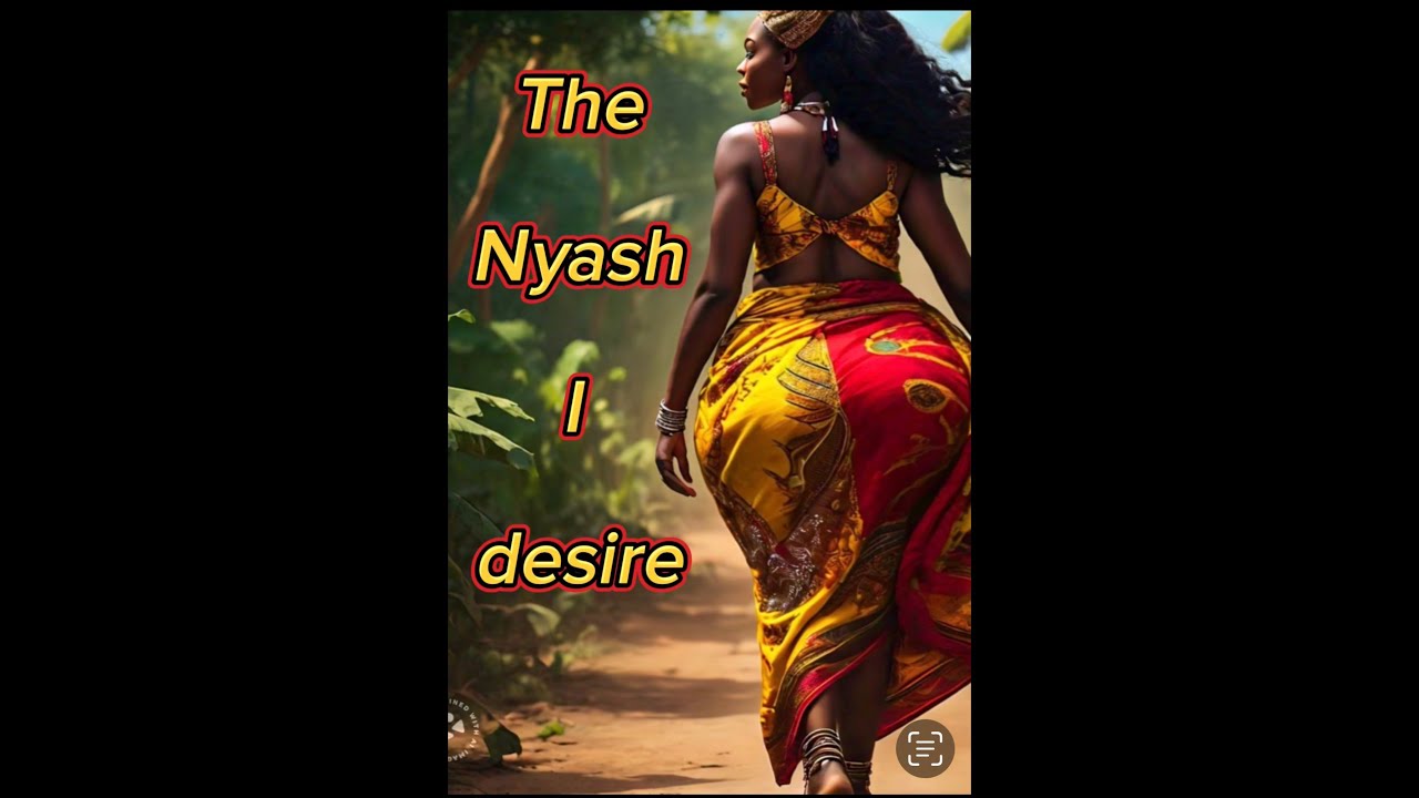 The Nyash I desire - YouTube