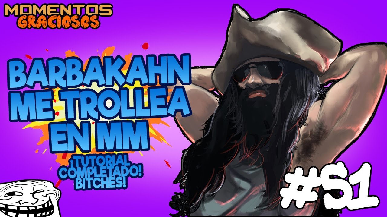 Momentos graciosos - CS:GO - #51 | Barbakahn me trollea en MM - YouTube