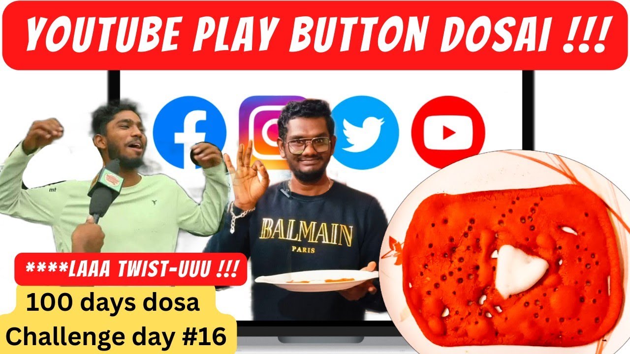 Youtube play button dosa recipe tamil |100 days dosa challenge day #16 ...