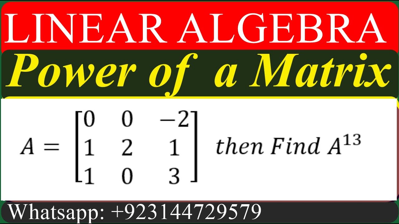 Power Of A Matrix How To Find Power Of A Given Matrix Easy Method