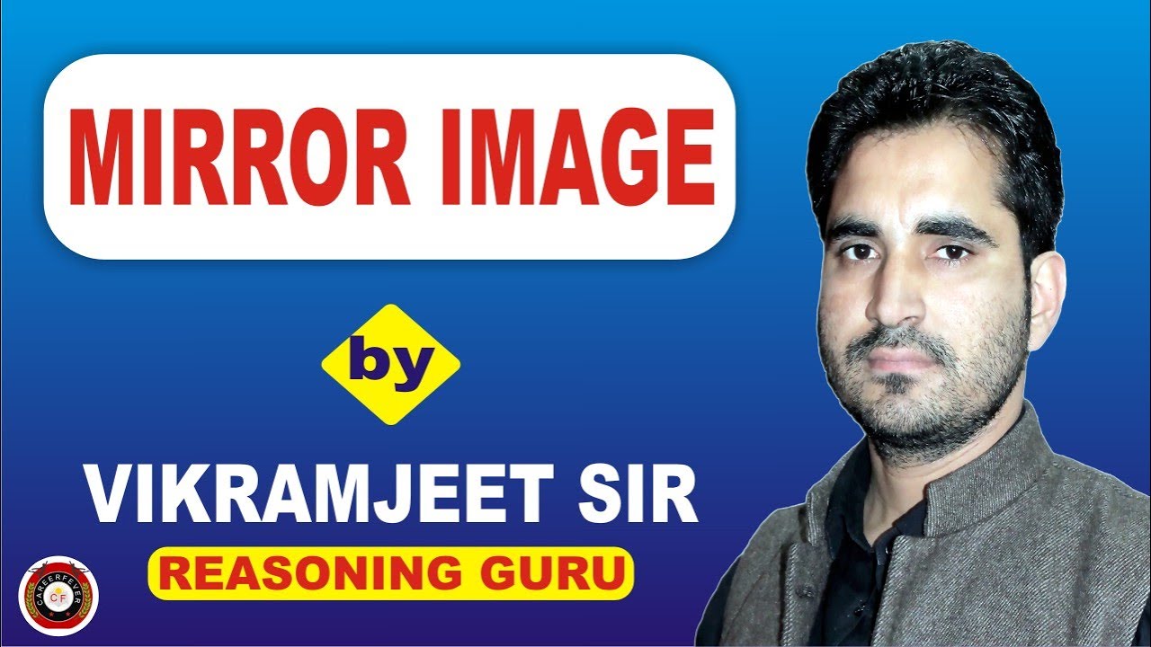 Mirror Image by REASONING GURU VIKRAMJEET SIR - YouTube
