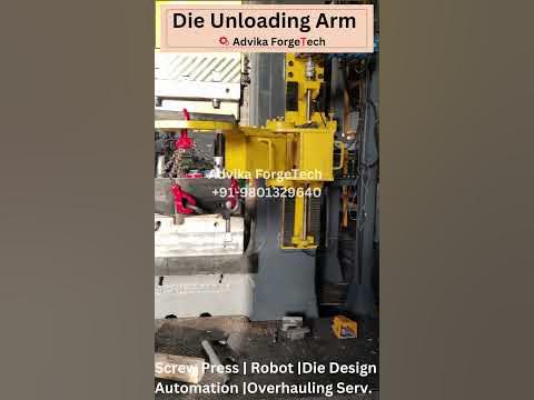 Forging Die Loading Unloading Process | Loading Arm | Forging Consultant | Advika ForgeTech ...