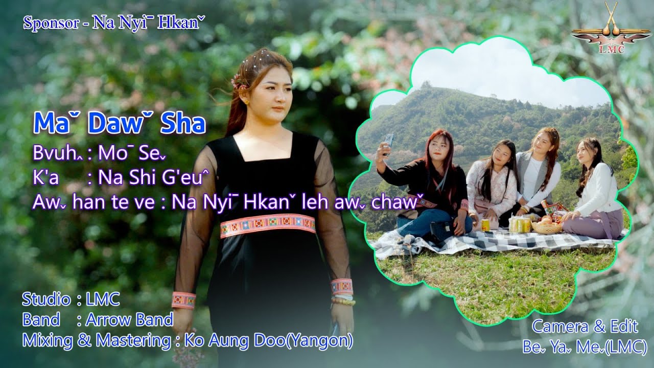 Na Shi G'euˆ - Maˇ Dawˇ Sha#2024 Lahu Song(Official MV) - YouTube