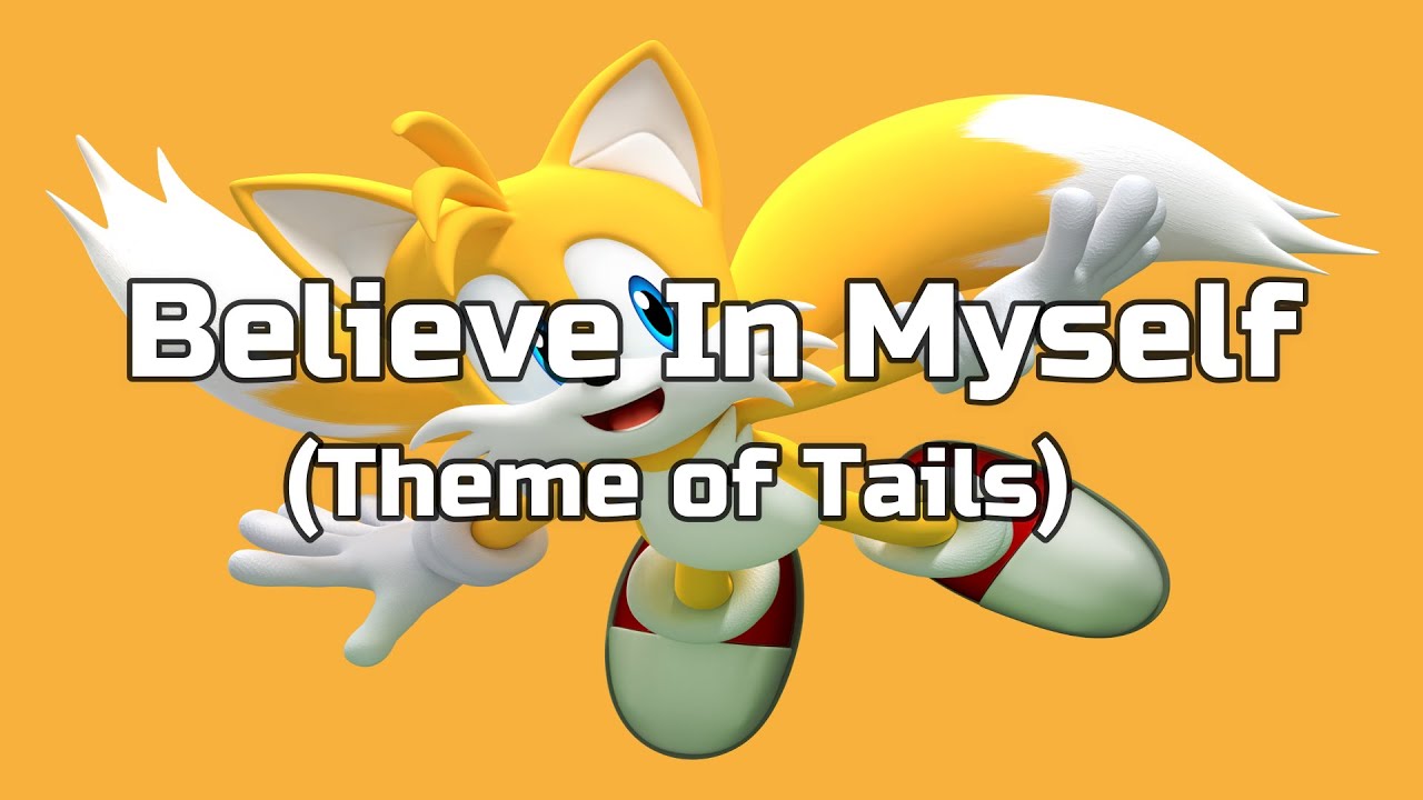 Tails Theme: ~Believe in Myself~ (Sonic Adventure 2) by Kaz Silver ...