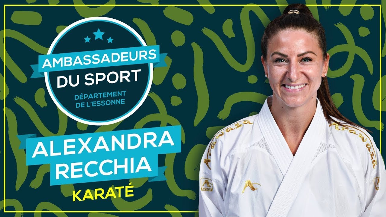 Alexandra Recchia – Karaté #AmbassadeursduSport - YouTube