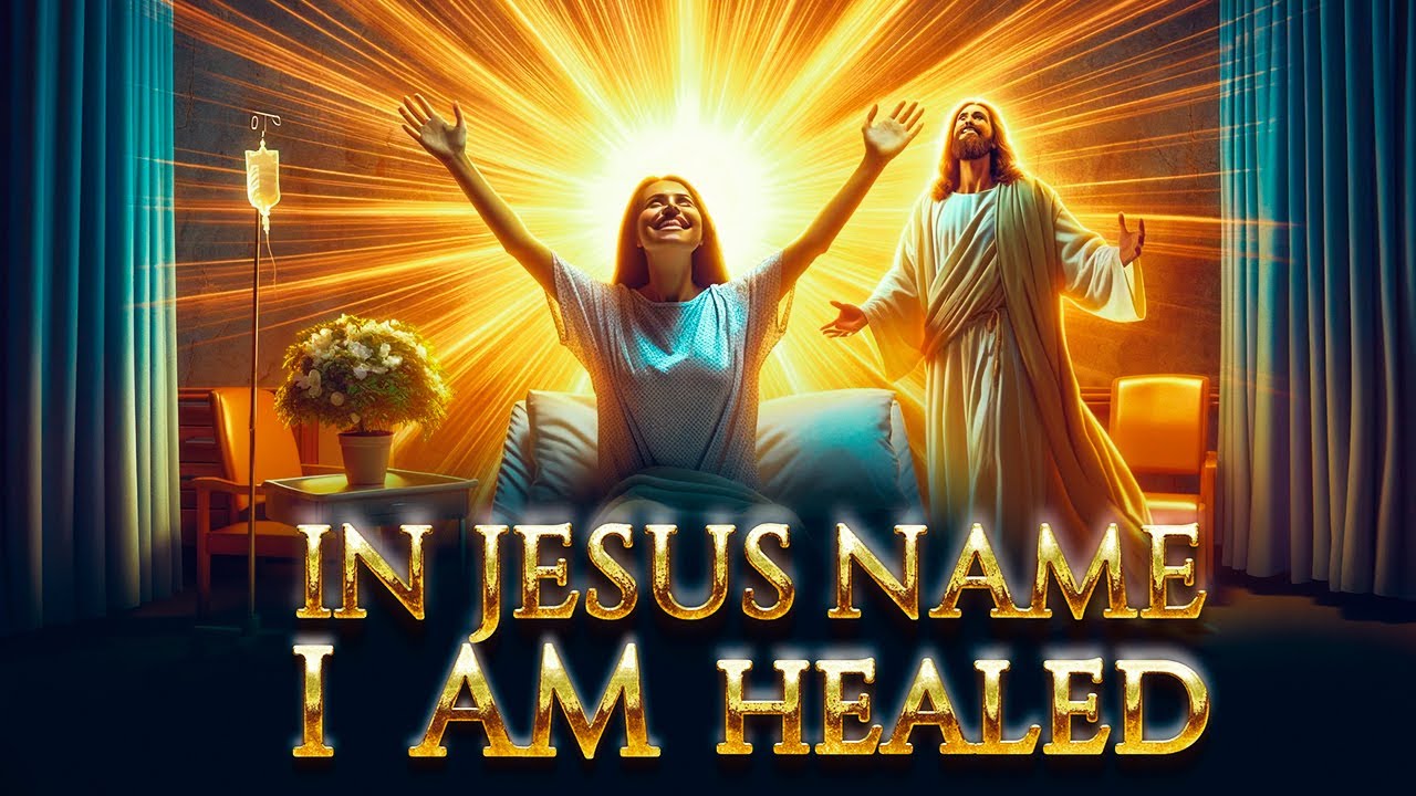 I AM HEALED IN JESUS NAME | Most Powerful Miracle Prayer To Jesus For ...