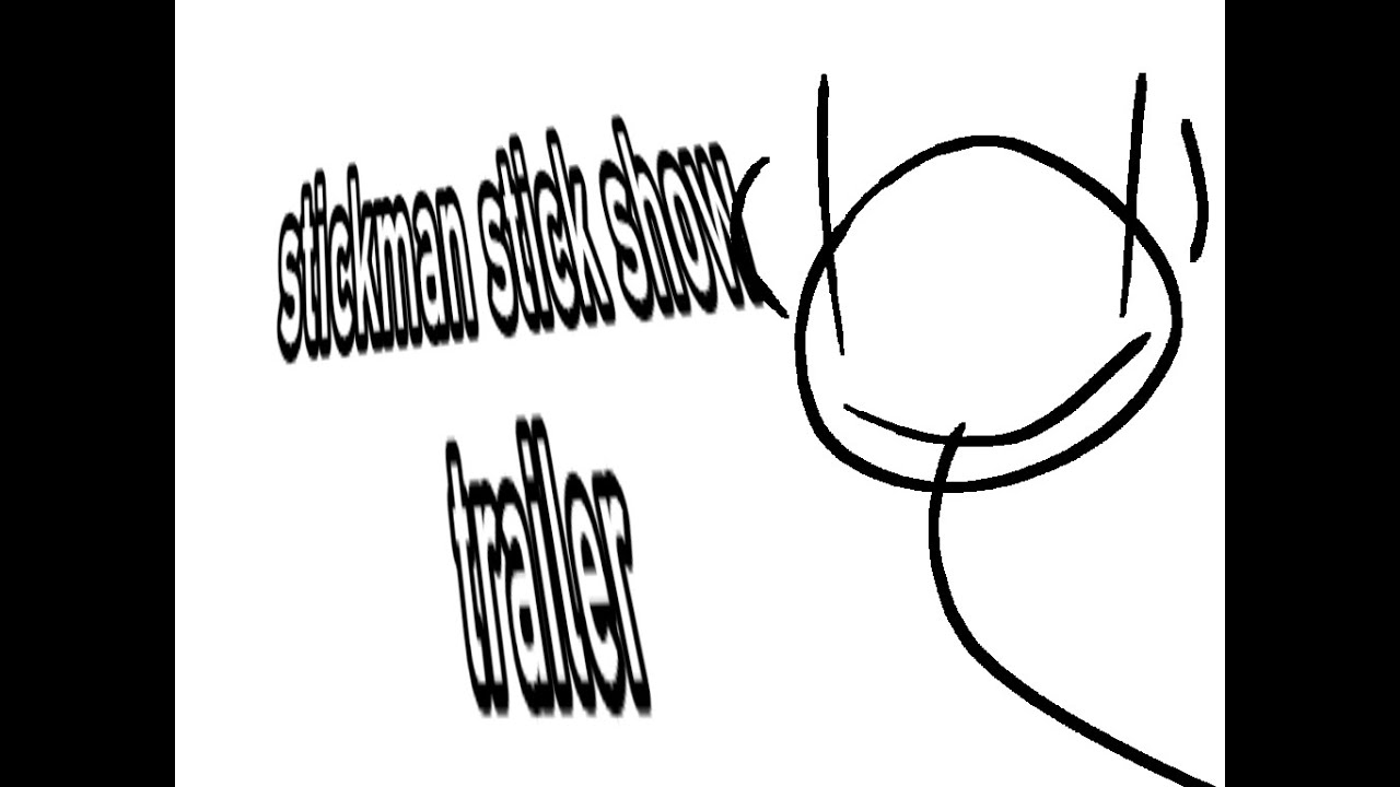 Stickman-Stick-Show -TRAILER- - YouTube