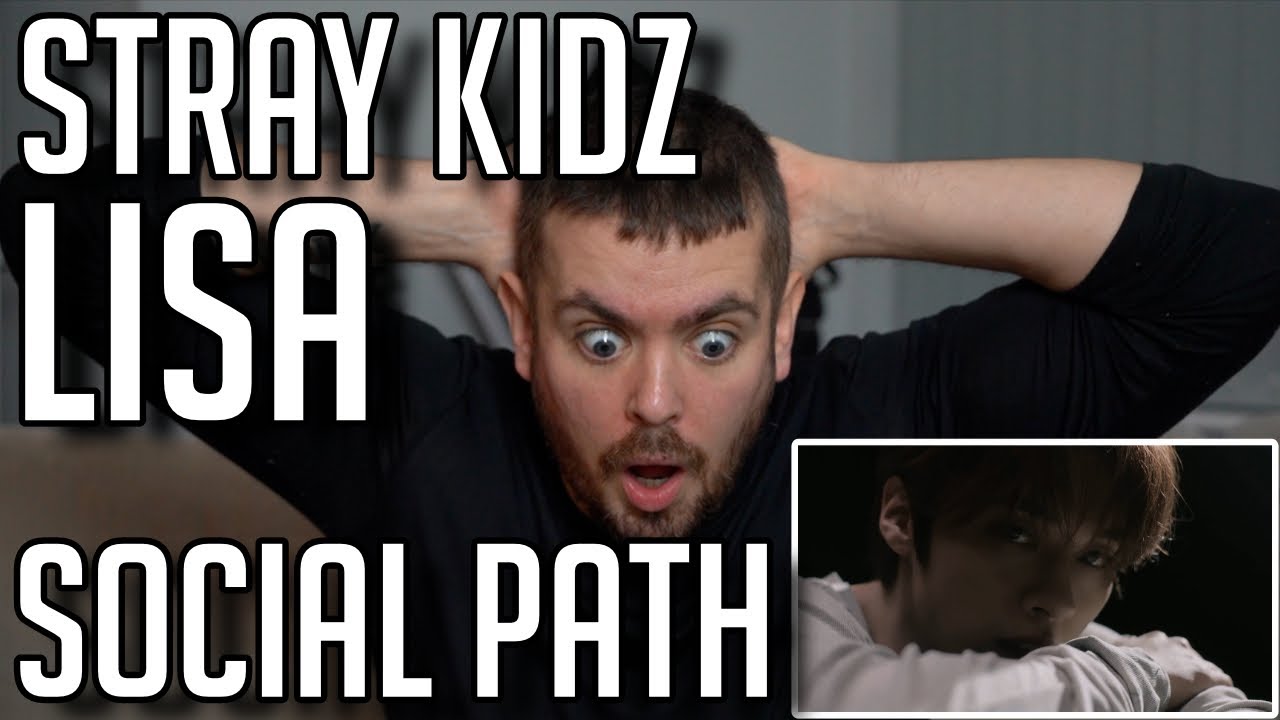 Stray Kids『Social Path feat LiSA』Music Video Reaction | Brad Reacts - YouTube