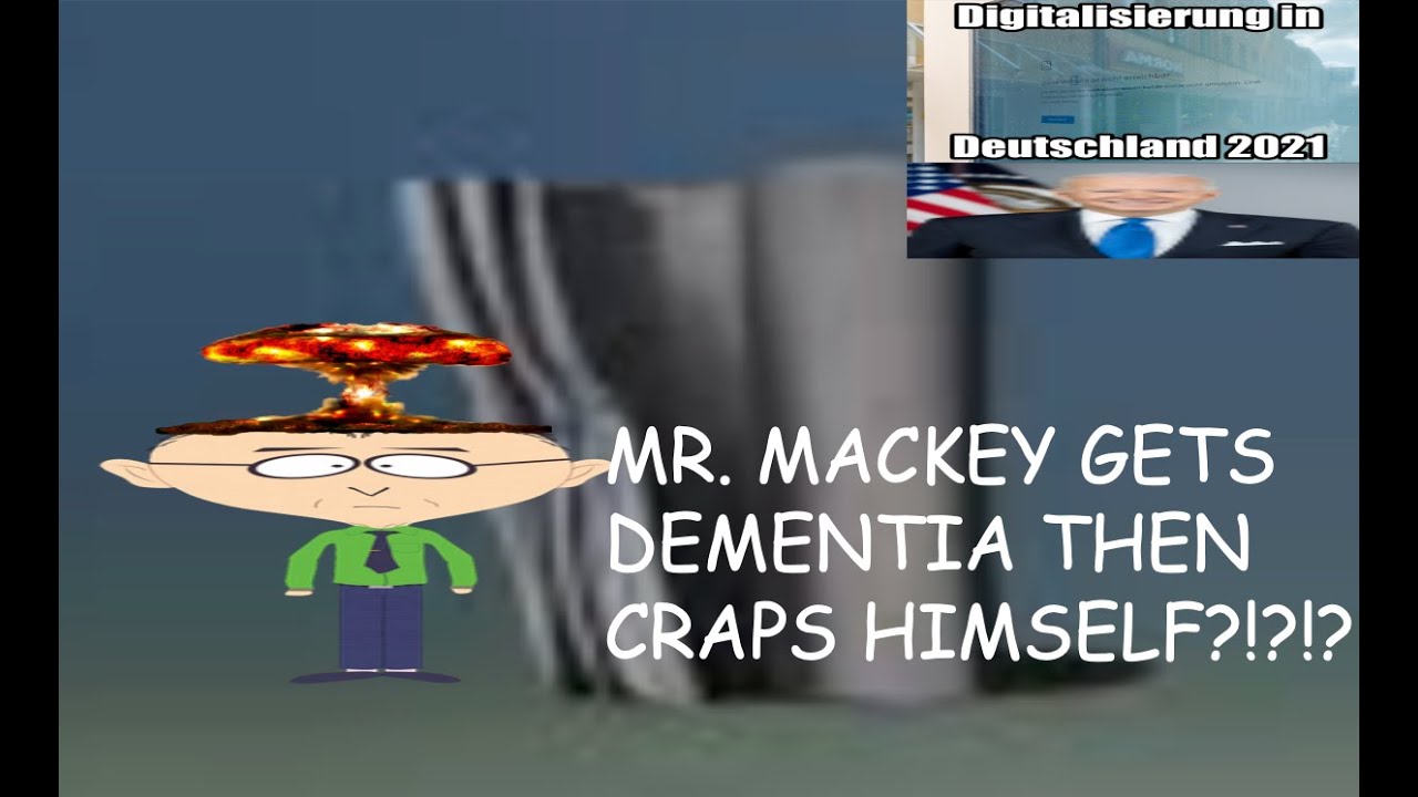 Mr. Mackey gets dementia, then craps himself. - YouTube