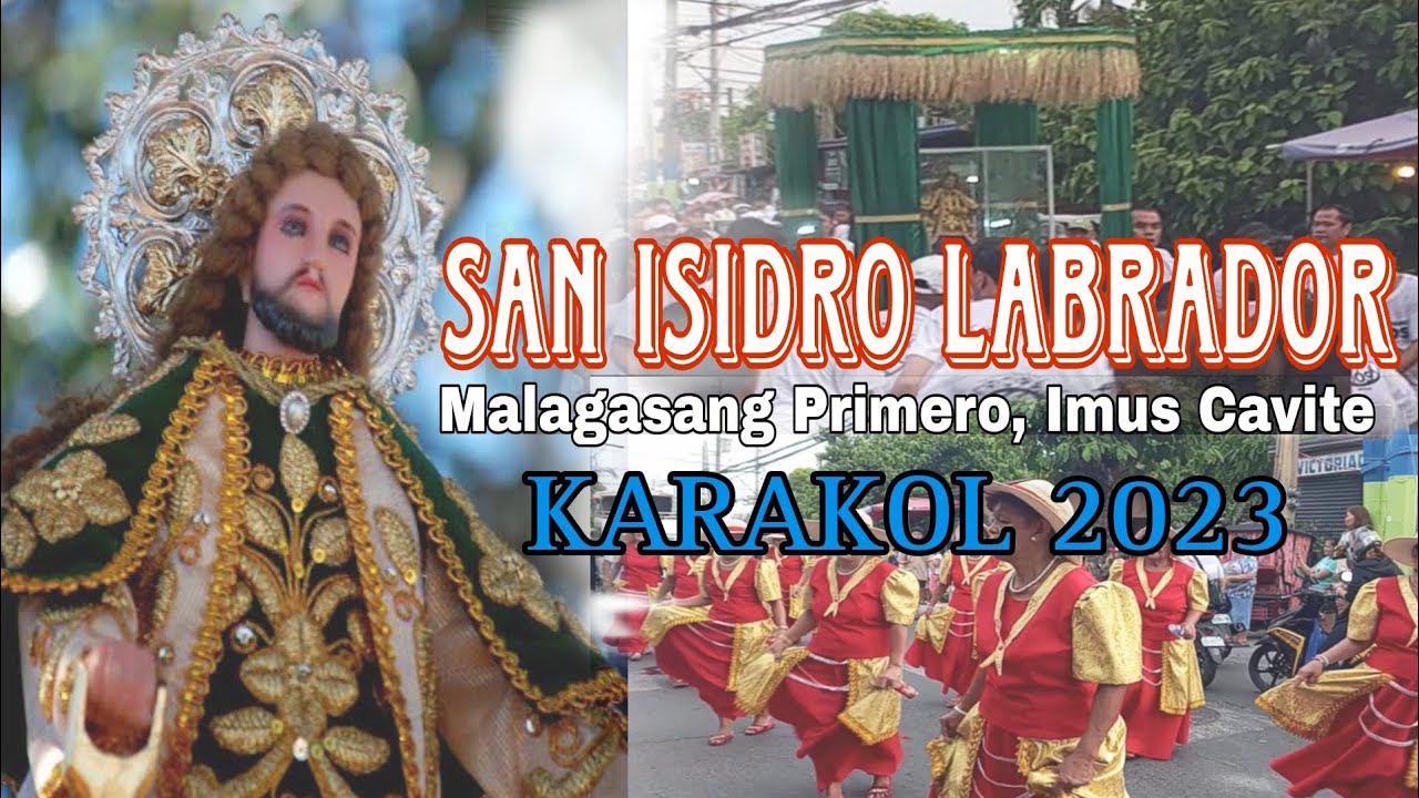 KARAKOL 2023 - SAN ISIDRO LABRADOR , MALAGASANG PRIMERO, IMUS CAVITE ...