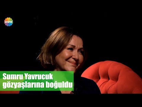 Sumru Yavrucuk gözyaşlarına boğuldu