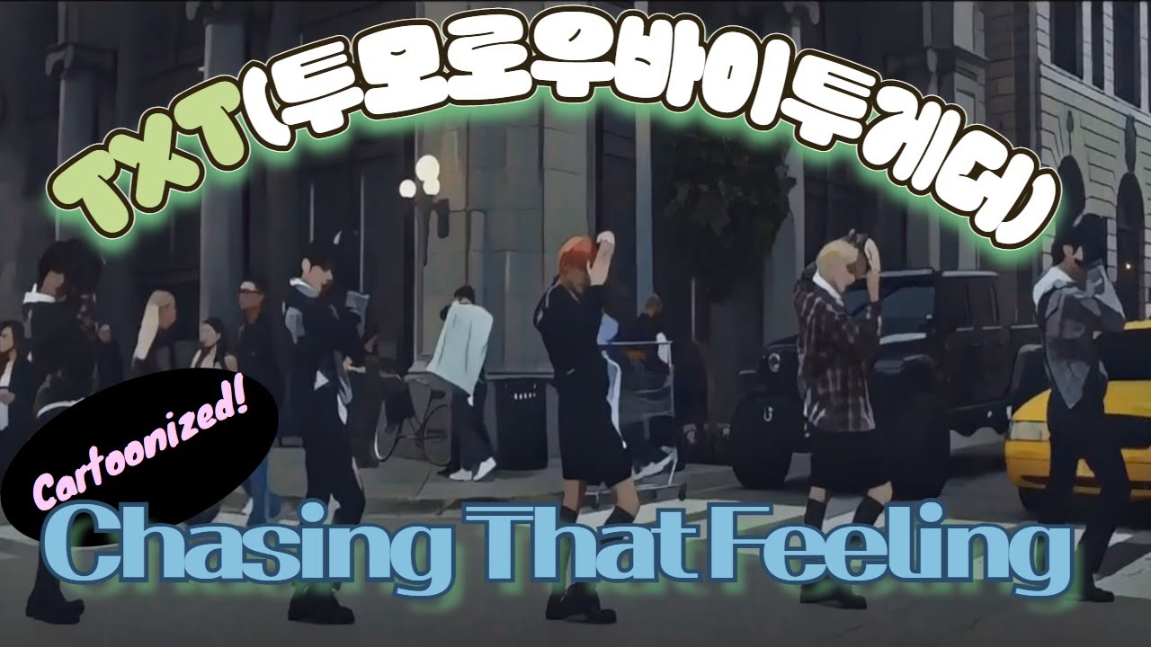 TXT 'Chasing That Feeling' Official MV Cartoonized Ver(투모로우바이투게더 체이싱더필링 ...