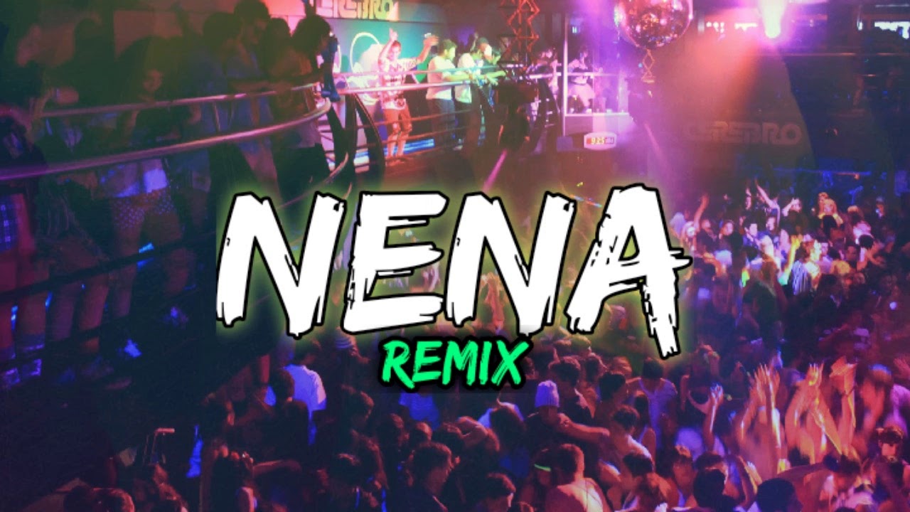 Nena Remix Rodolfo Aicardi Dj Abel Avila Youtube 5611