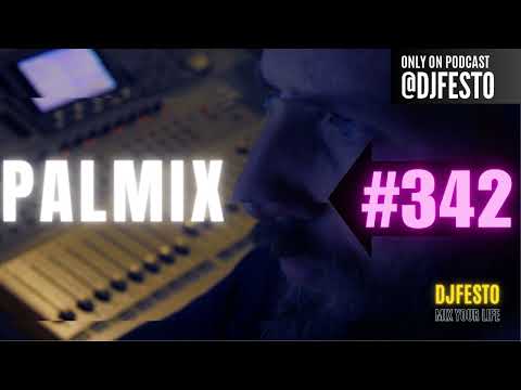 PALMIX #342 - DJFESTO
