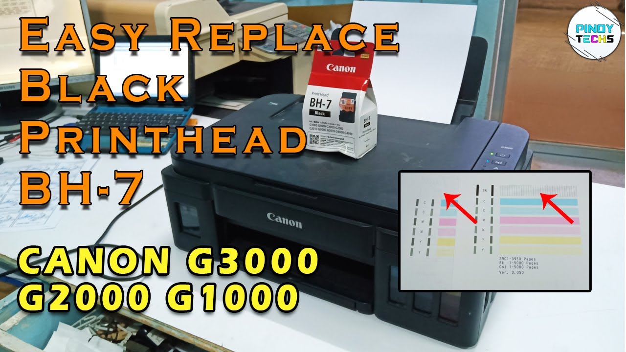 EASY Replace Black Printhead BH-7 Canon G3000 G2000 G1000 | PinoyTechs ...