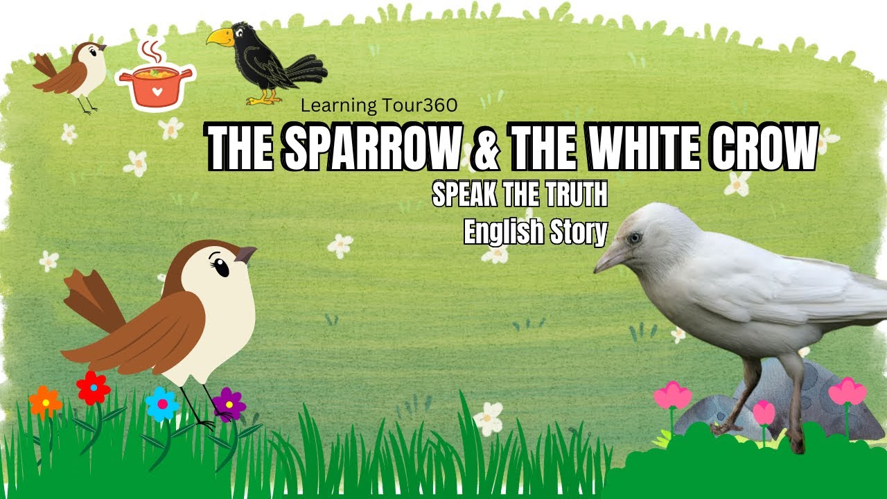 Story in English l Moral Story l The Sparrow and The White Crow Story ...