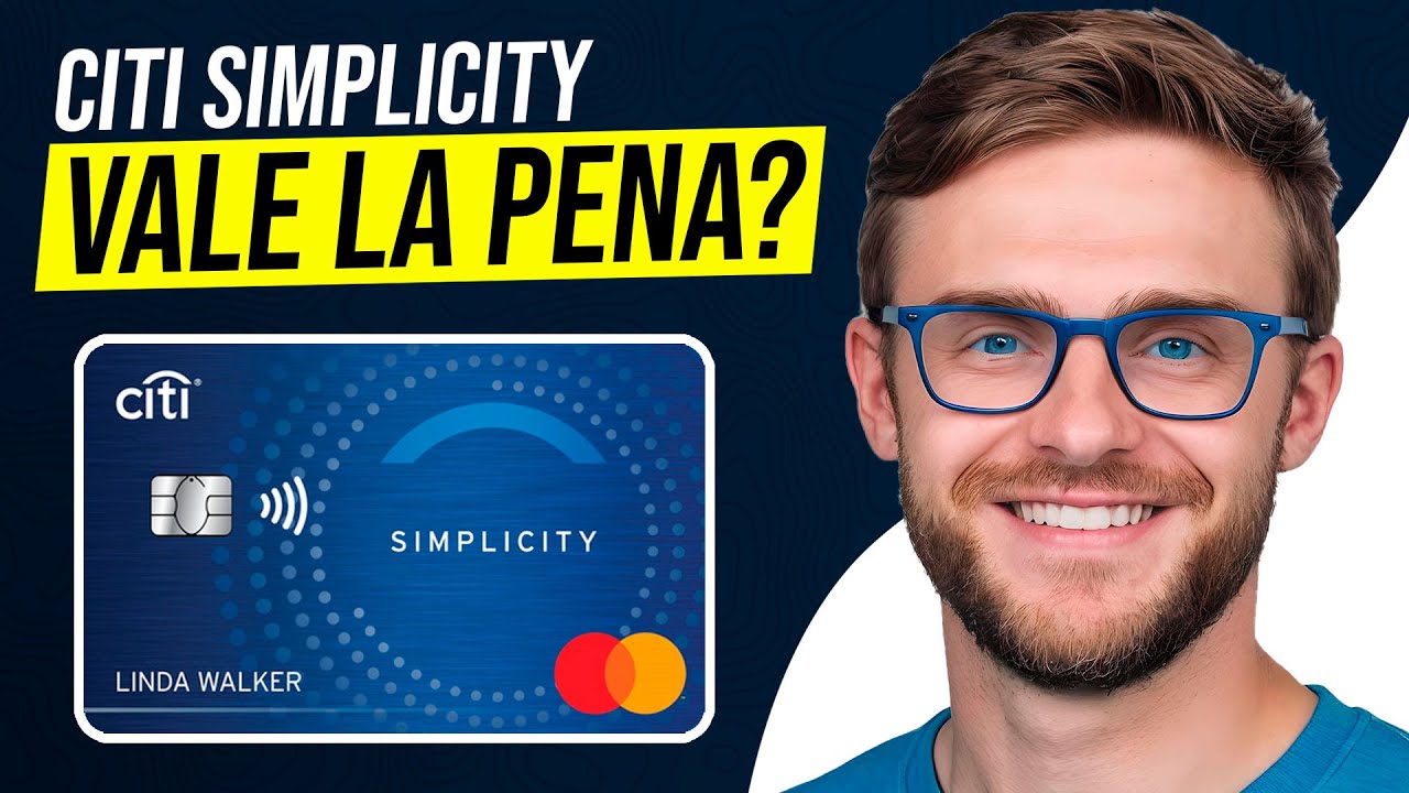 Citi Simplicity Review en Español | ¿Vale la Pena esta TARJETA de ...