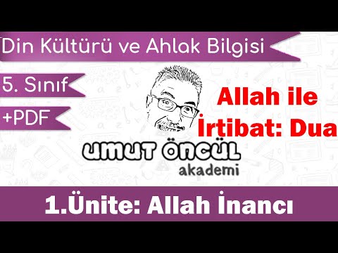 Din Kültürü ve Ahlak Bilgisi | 5.Sınıf | 1.Ünite | Allah İnancı | Allah ile İrtibat Dua