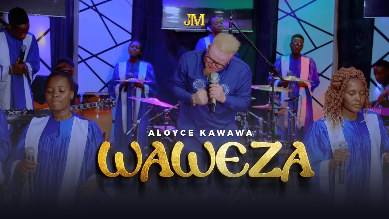 ALOYCE KAWAWA - WAWEZA (OFFICIAL VIDEO 4K) - YouTube