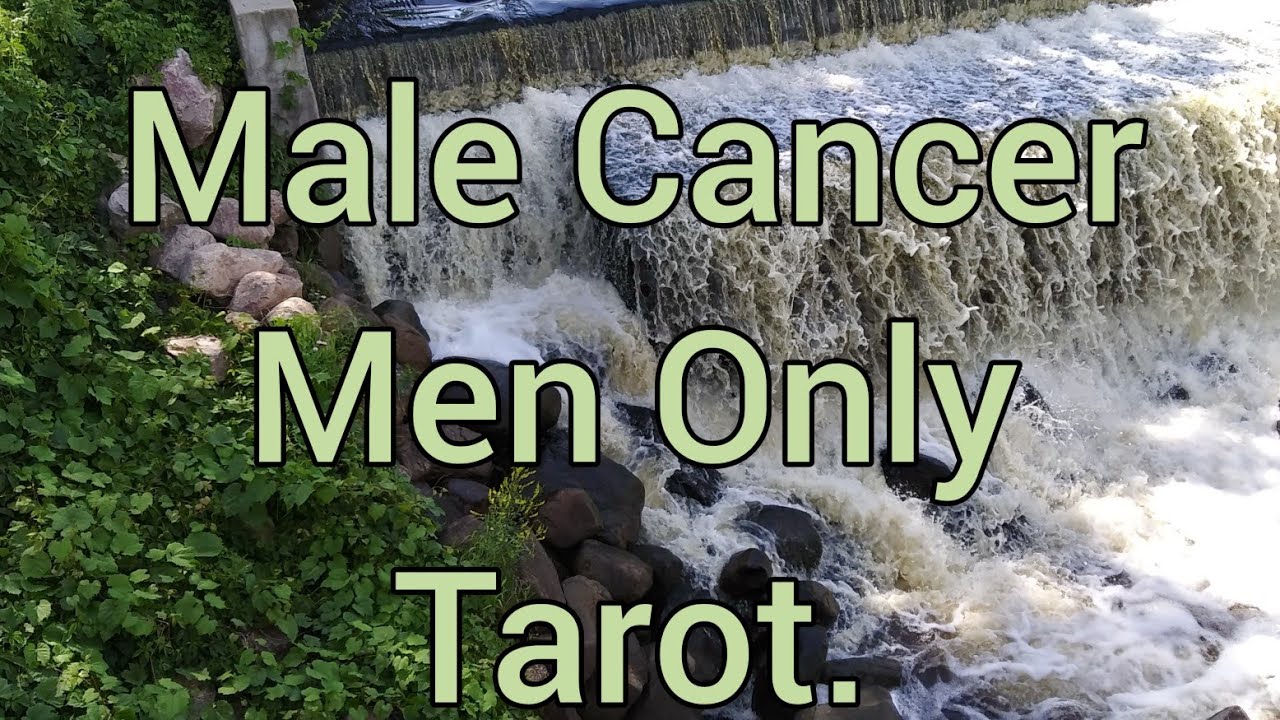 Male Cancer Male Only. All About Men Tarot Reading - YouTube