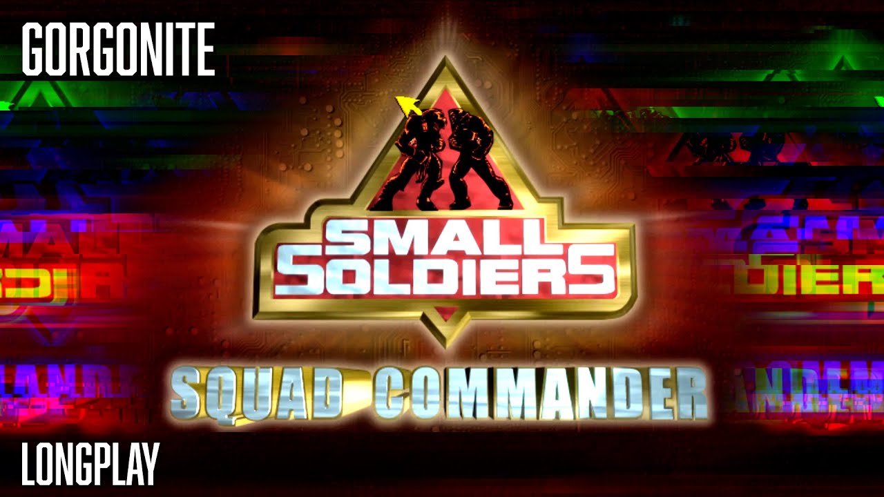Small Soldiers Squad Commander (PC) Gorgonites Campaign Longplay - YouTube
