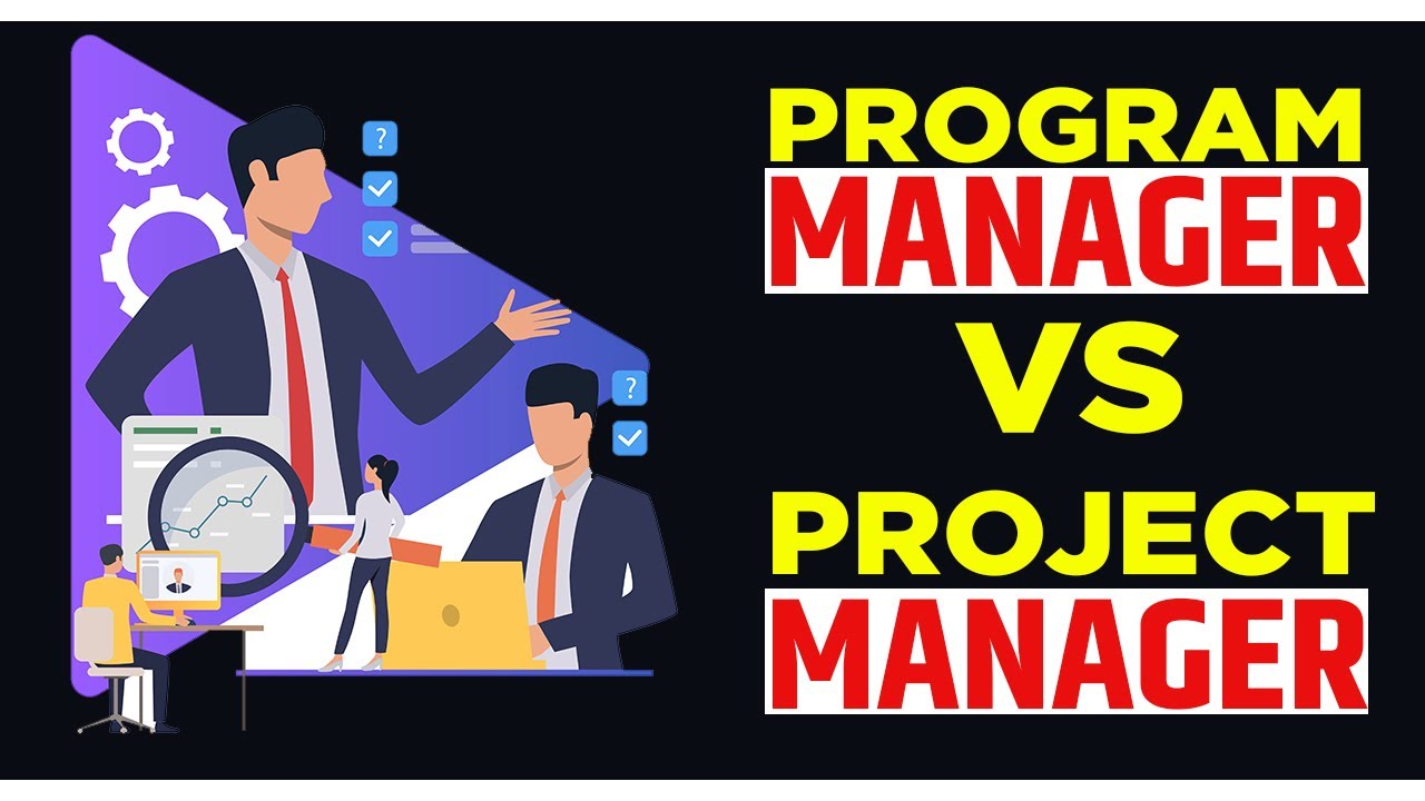 🆕Program Manager Vs Project Manager: (2021) What Is Program Management ...