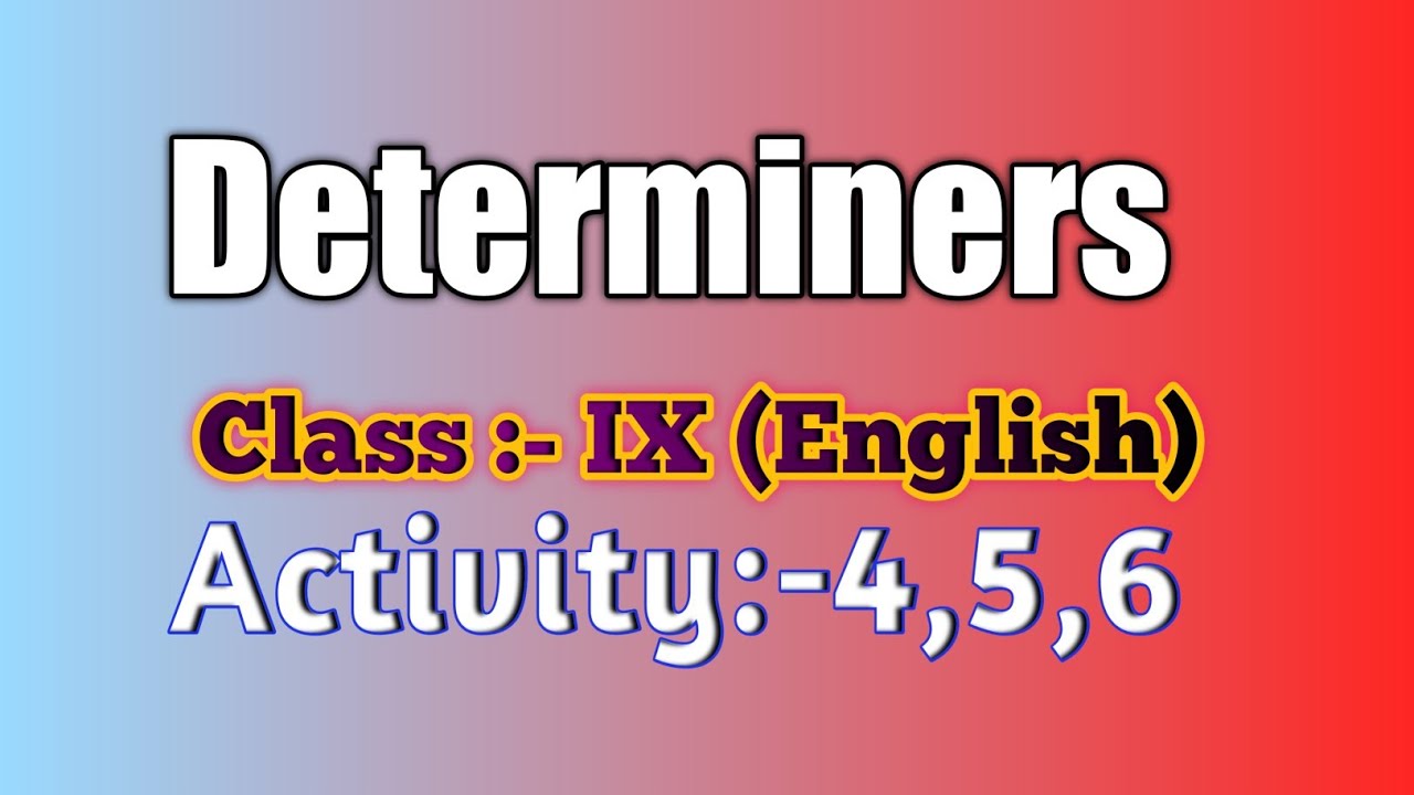 Determiners 9th English grammar// activity 4,5,6 9th class determiner ...