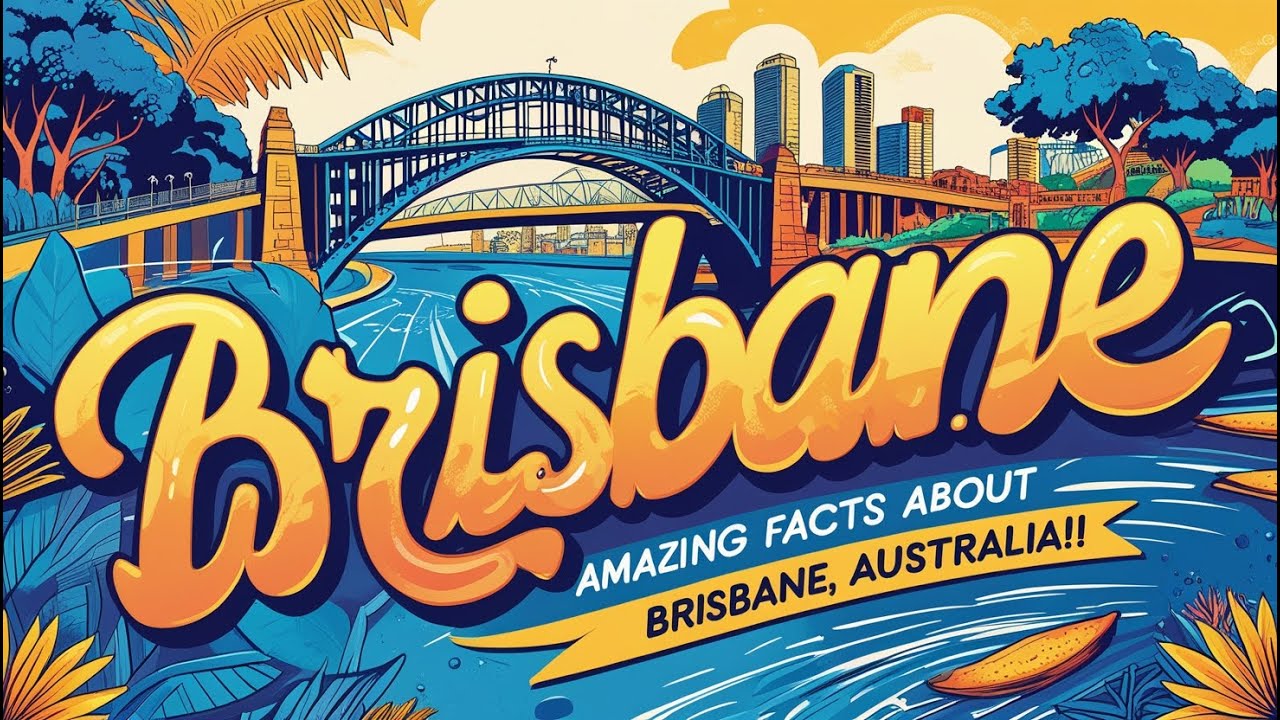 Discover Amazing Facts About Brisbane, Australia! - YouTube