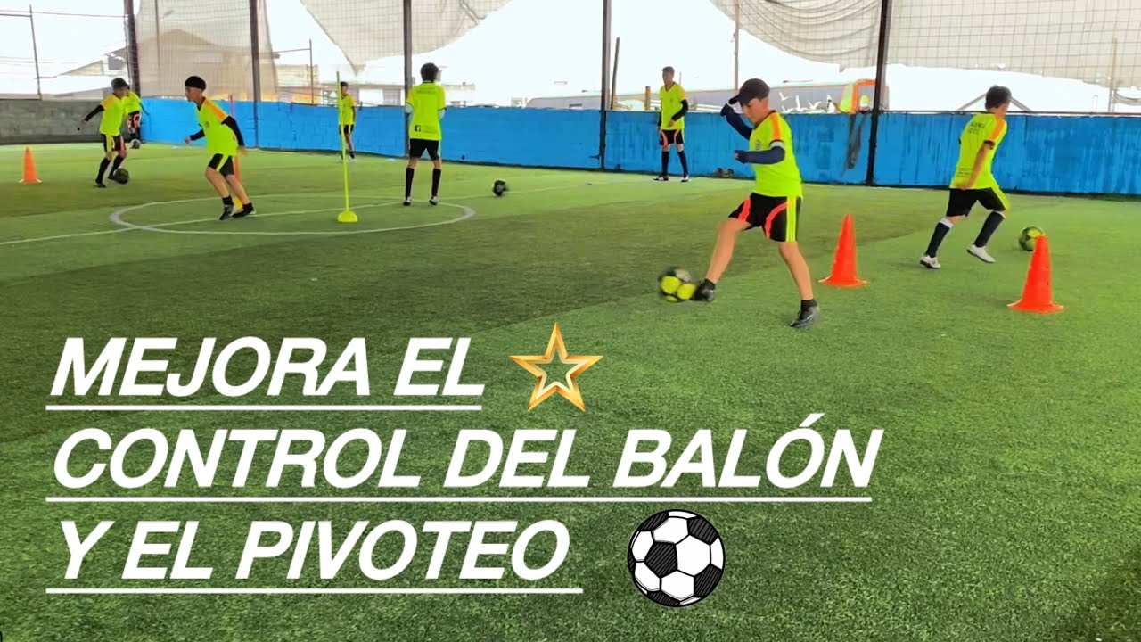 Mejora el control y el pivoteo del balón | Definición y juego ...