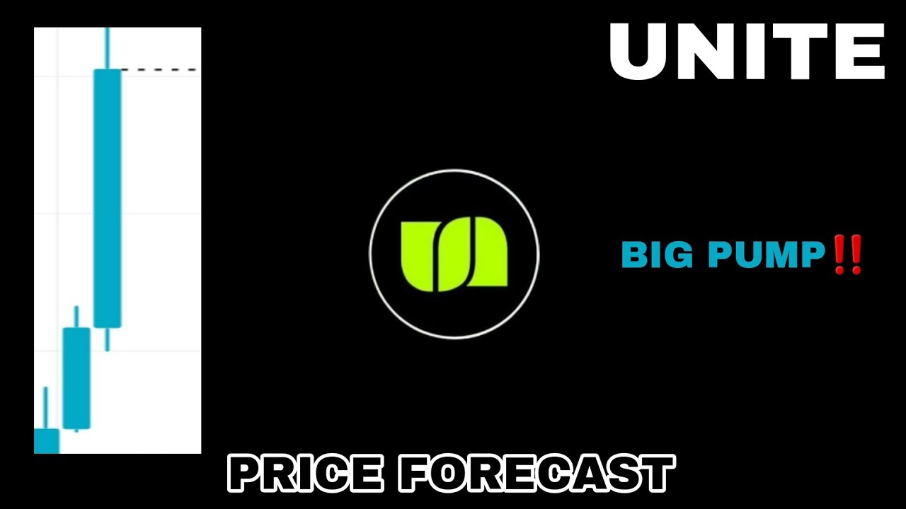 UNITE COIN BIG PUMP COMES IN 2025‼️ UNITE PRICE FORECAST‼️ MASSIVE ...