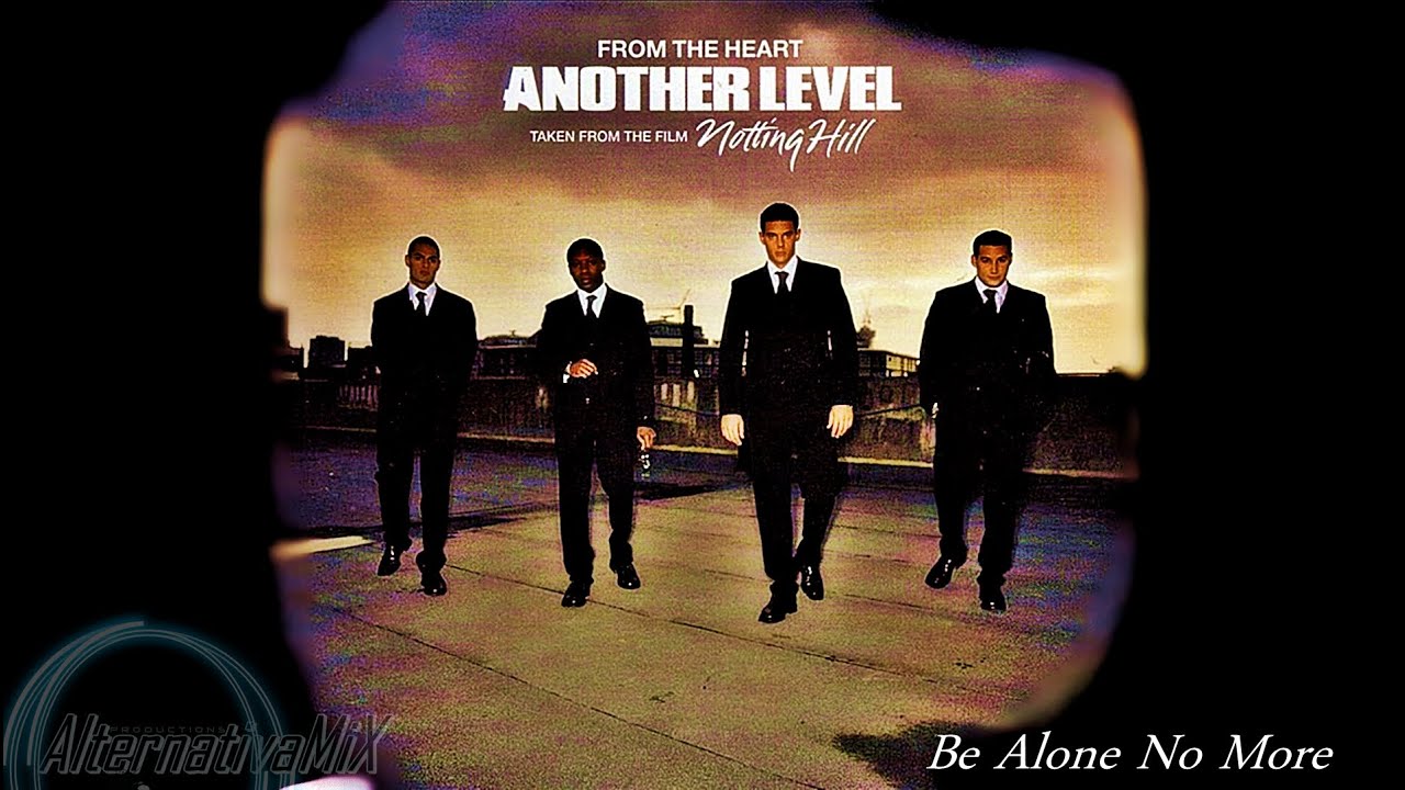 Another Level - ((( Be Alone No More ))) REMIXsound Alternativa'MiX By ...