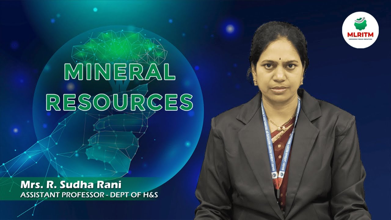 MINERAL RESOURCES | by Mrs. R. Sudha Rani || MLRITM - YouTube
