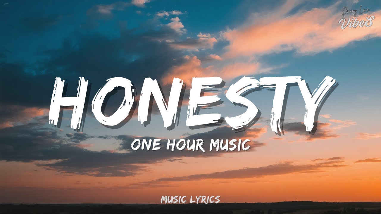 Honesty 1 HOUR Pop Lyrics - Chill Music for Study, Sleep & Deep ...