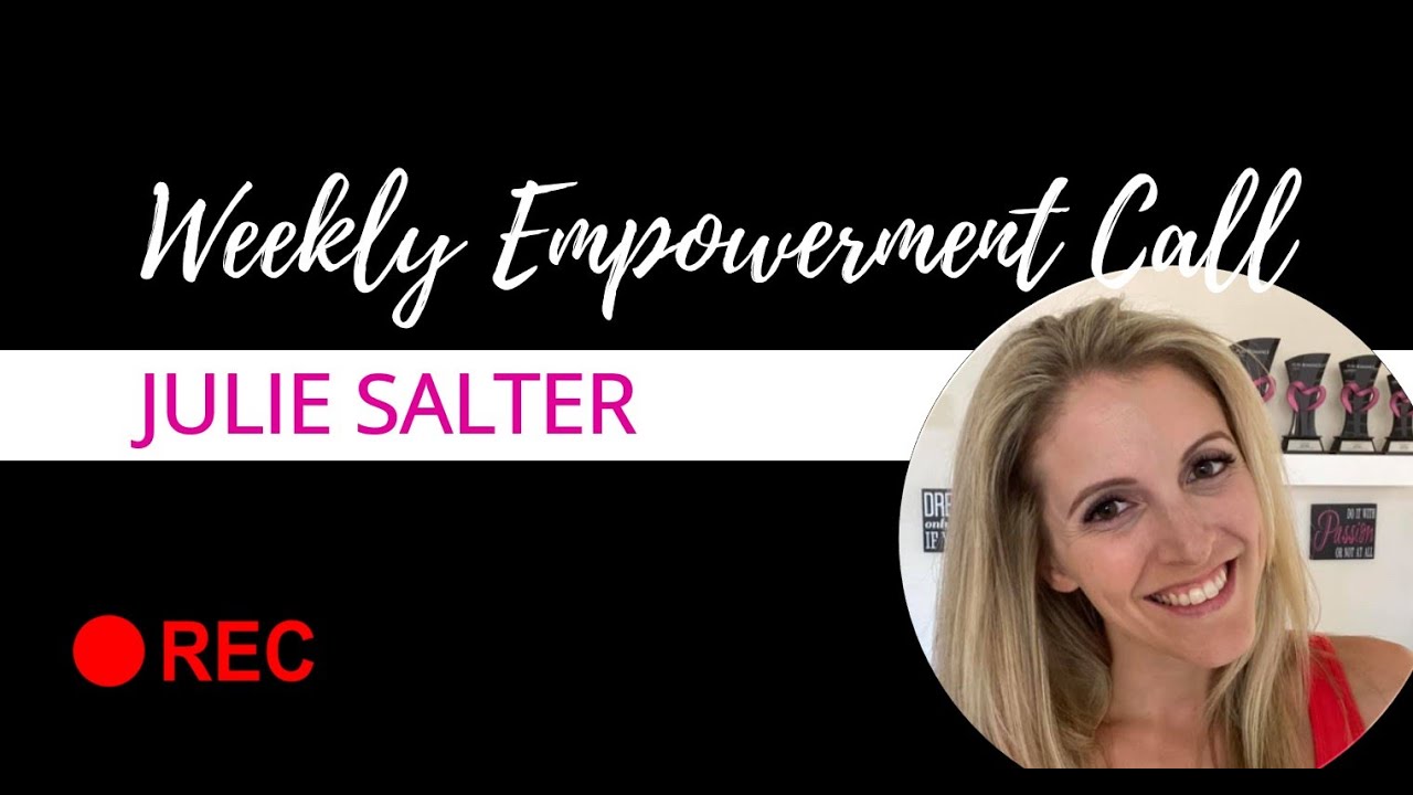 JULIE SALTER - EMPOWERMENT CALL 5/27/20 - YouTube