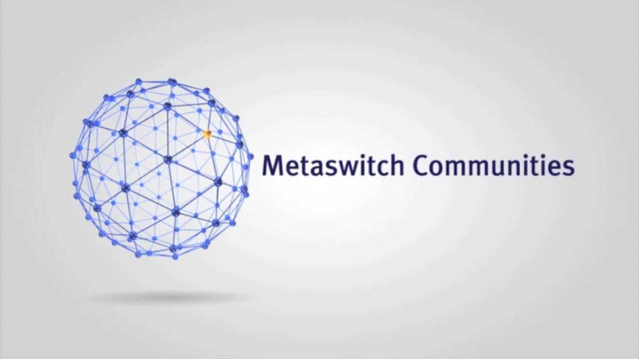 Metaswitch Communities Intro - YouTube