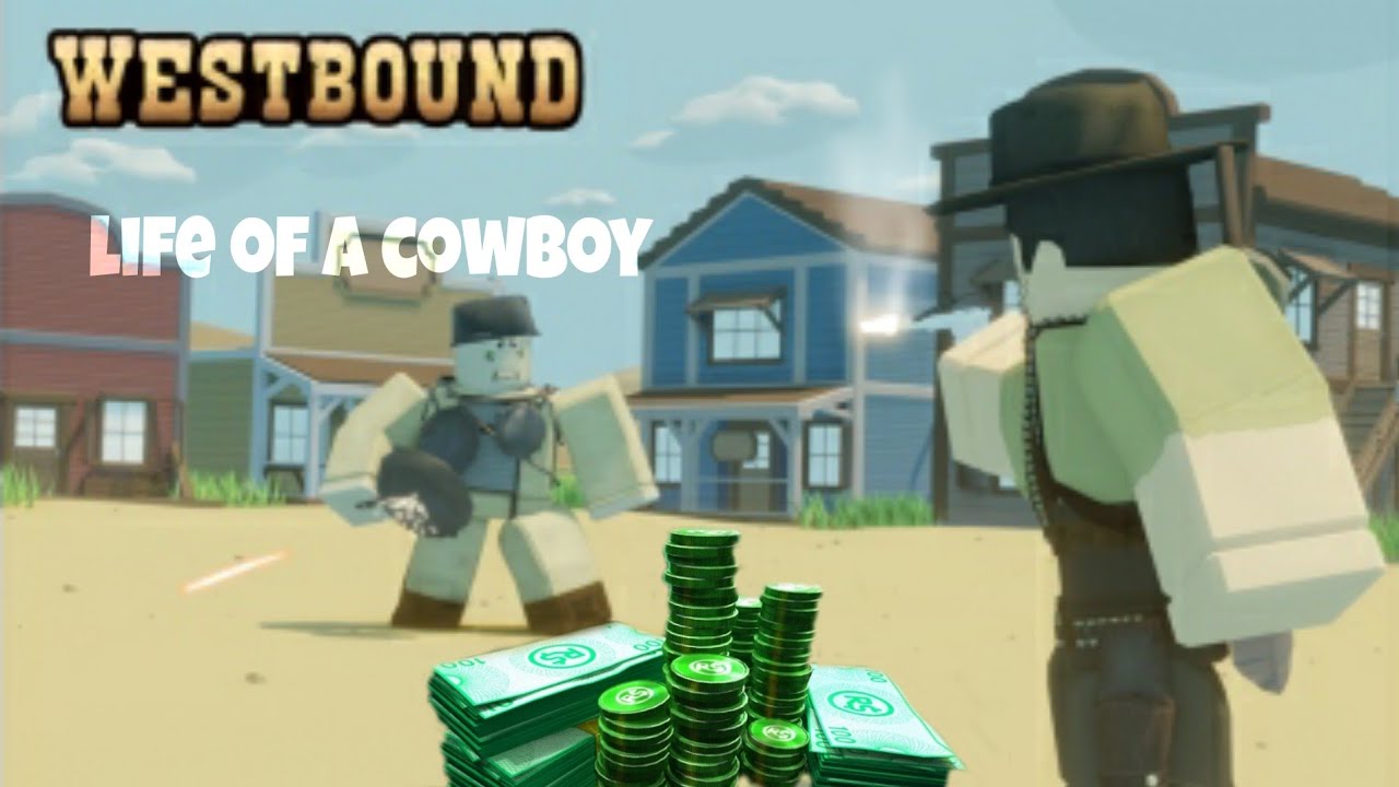 Westbound life of a cowboy noob( Roblox) - YouTube