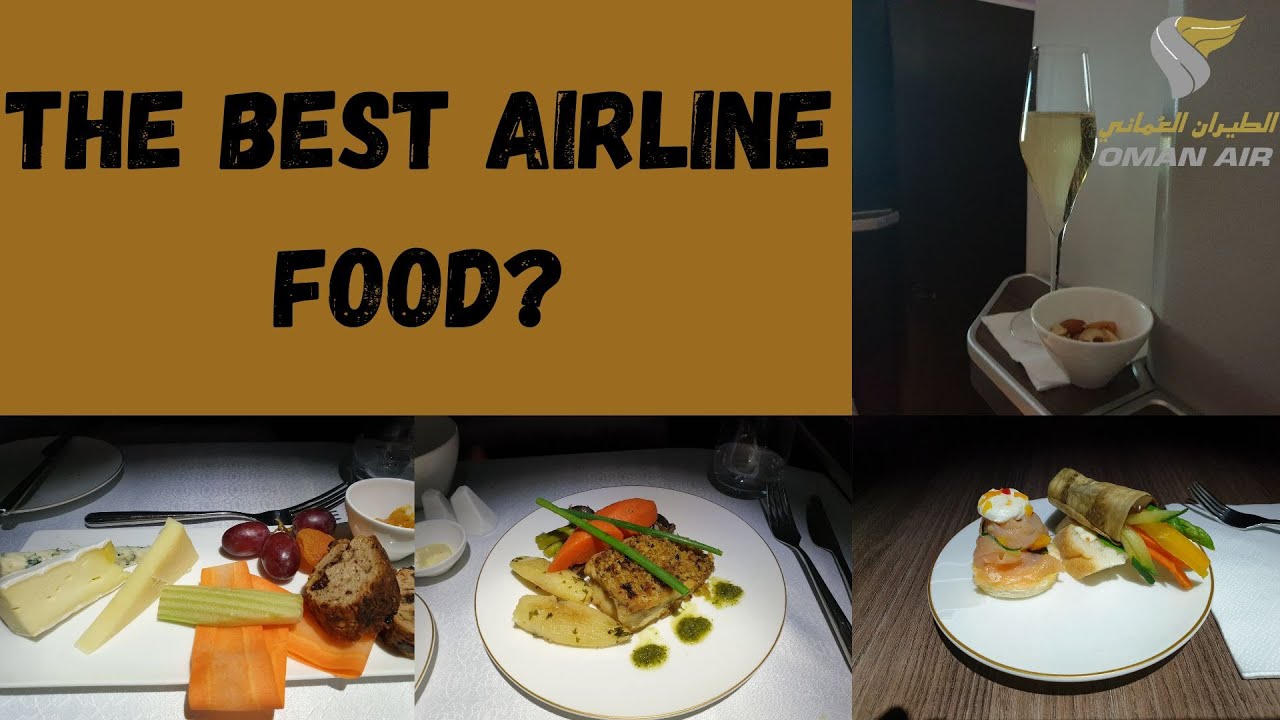 Best Airline food? Bangkok to Muscat, Oman Air, business class. - YouTube