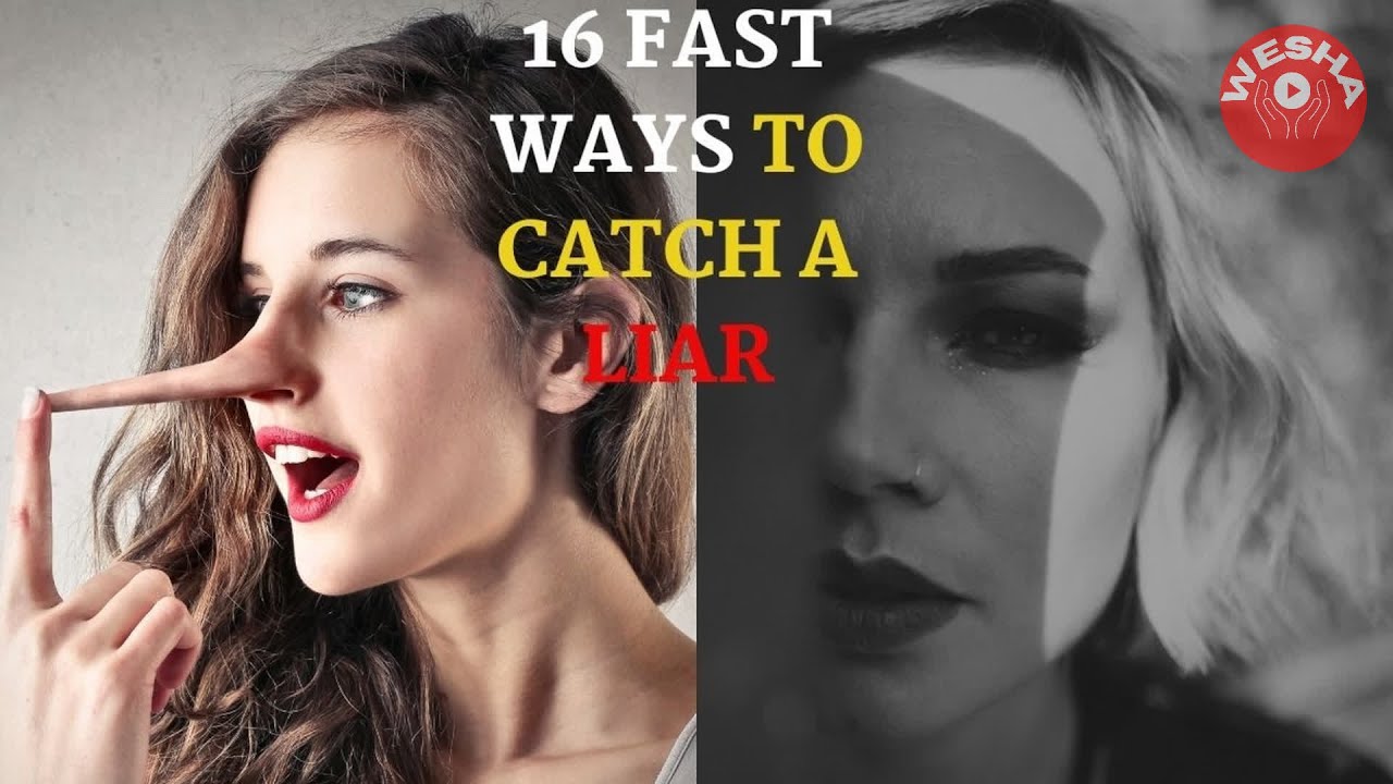 16 FAST WAYS TO CATCH A LIAR - YouTube