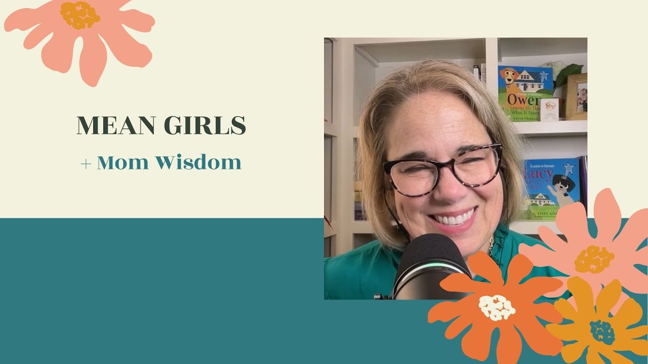 Raising Emotionally Resilient Girls with Sissy Goff - YouTube