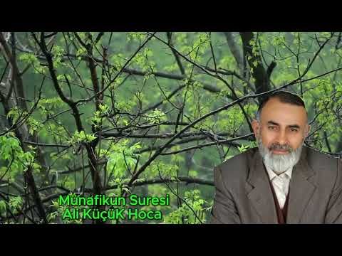 Ali KüçüK Hoca Münafikun  Suresi