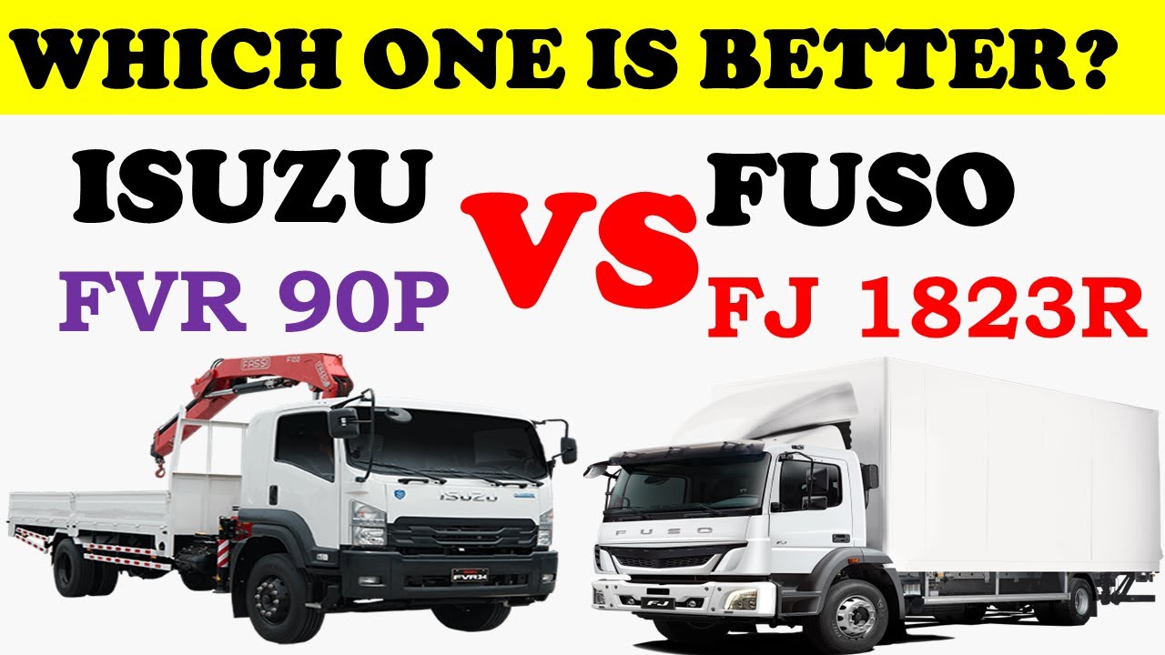 Isuzu FVR 90P Vs FUSO FJ 1823R | Detailed Comparison - YouTube