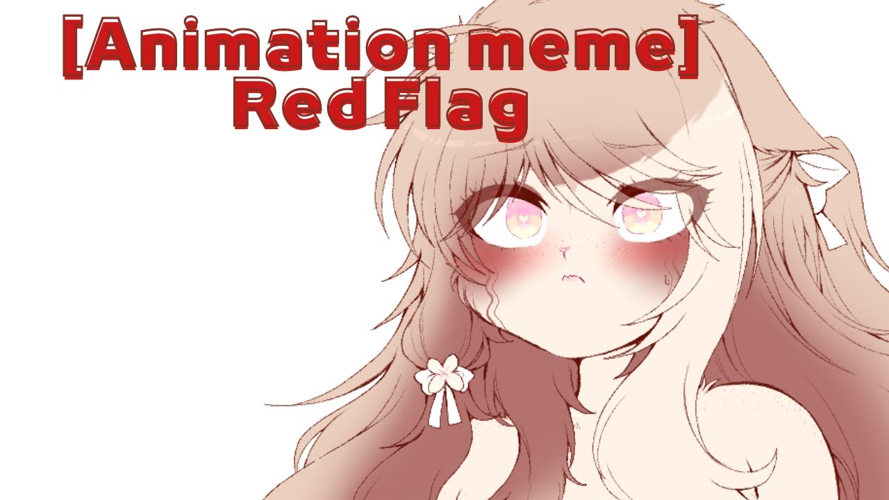 [Red flag - Animation Meme] - YouTube